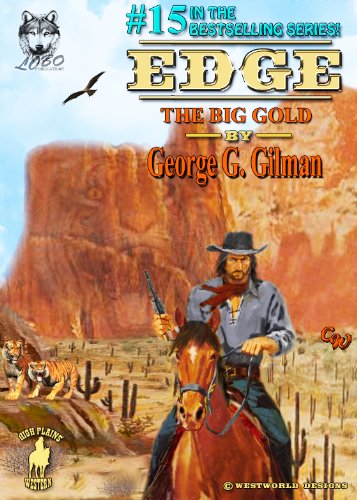 EDGE: The Big Gold (Edge series Book 15) - Kindle edition by Gilman ...