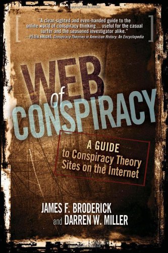 Buy Web of Conspiracy: A Guide to Conspiracy Theory Sites on the ...