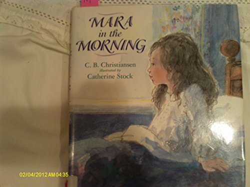 MARA IN THE MORNING: Christiansen: 9780689316166: Amazon.com: Books
