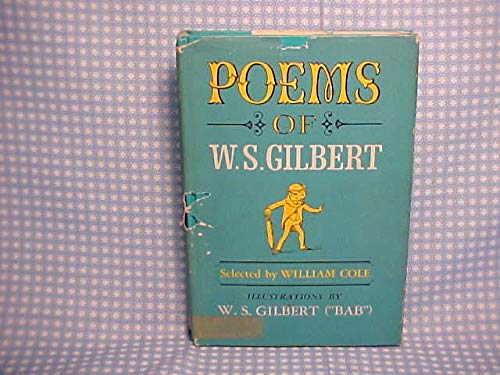 The Poems of W. S. Gilbert (The Crowell Poets): W. S Gilbert, William ...