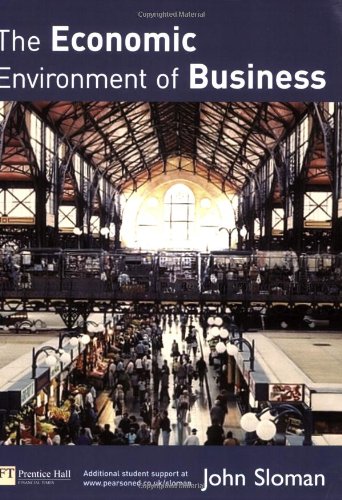 The Economic Environment of Business: Amazon.co.uk: John Sloman ...