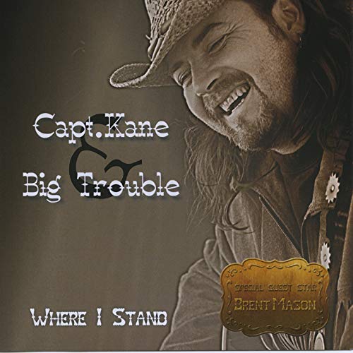 Play Where I Stand by Capt.Kane & Big Trouble on Amazon Music