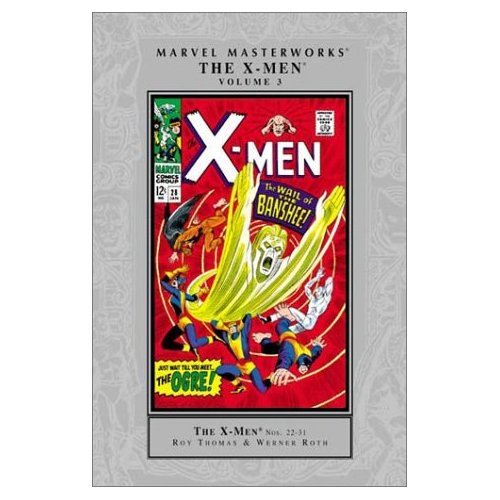 The X-Men (Marvel Masterworks, Volume 31): Roy Thomas, Werner Roth ...