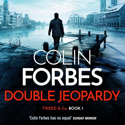 Double Jeopardy: Tweed & Co., Book 1 (Audio Download): Colin Forbes ...