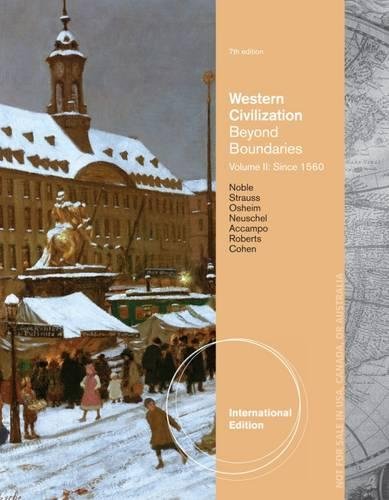 Western Civilization: Beyond Boundaries, Volume II: Since 1560 ...