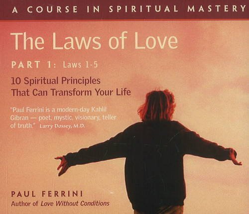 Amazon.com: The Laws of Love, Part One: 10 Spiritual Principles That ...