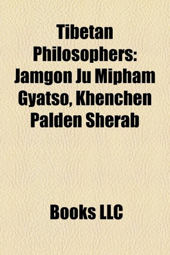 Tibetan Philosophers: Jamgon Ju Mipham Gyatso : Books, LLC, Books, LLC ...
