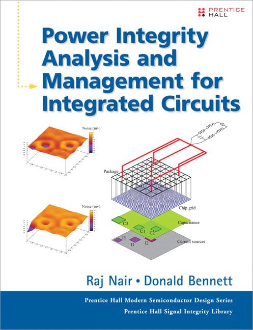 Power Integrity Analysis and Management for Integrated Circuits ...