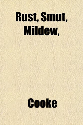 Rust, Smut, Mildew, : Amazon.in: Books