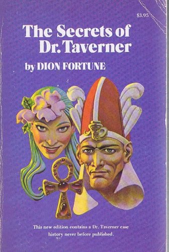 The Secrets of Dr, Taverner 3RE: Dion Fortune: Amazon.com: Books
