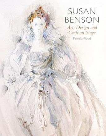 Susan Benson: Art, Design and Craft on Stage: Flood, Patricia ...