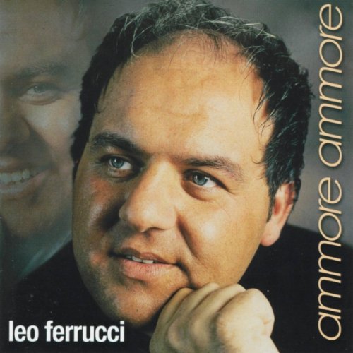LEO,FERRUCCI - Ammore Ammore - Amazon.com Music