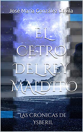 Amazon.com: El Cetro del Rey Maldito (Las Crónicas de Ysberil nº 1 ...