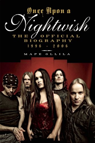 Once Upon a Nightwish: The Official Biography 1996-2006: Ollila, Mape ...