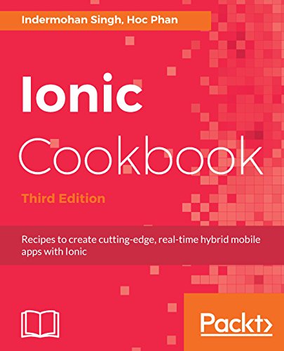 Amazon.com: Ionic Cookbook: Recipes to create cutting-edge, real-time ...