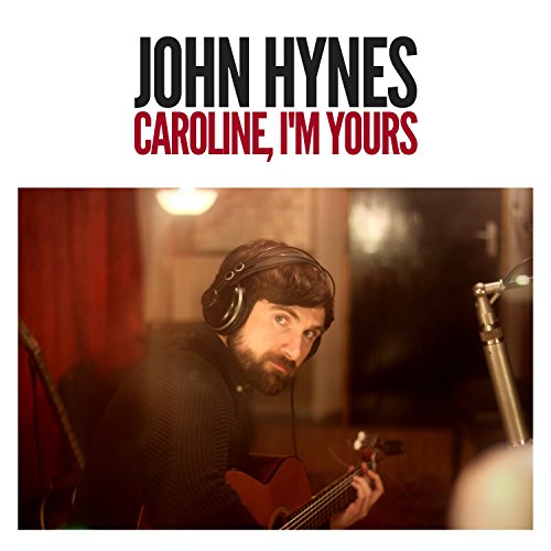 Amazon.co.jp: Caroline, I'm Yours : John Hynes: デジタルミュージック