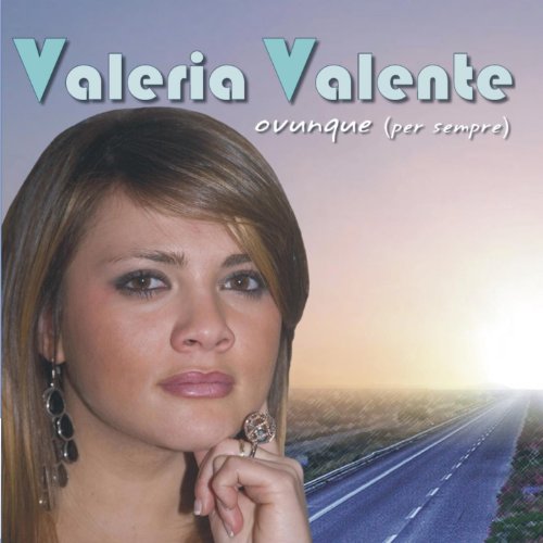 Play Ovunque (Per sempre) by Valeria Valente on Amazon Music