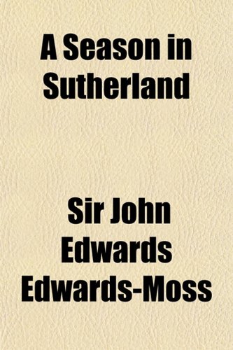A Season in Sutherland : Amazon.in: Books