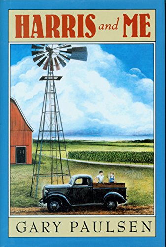 Harris and Me: A Summer Remembered: Paulsen, Gary: 9780152928773 ...