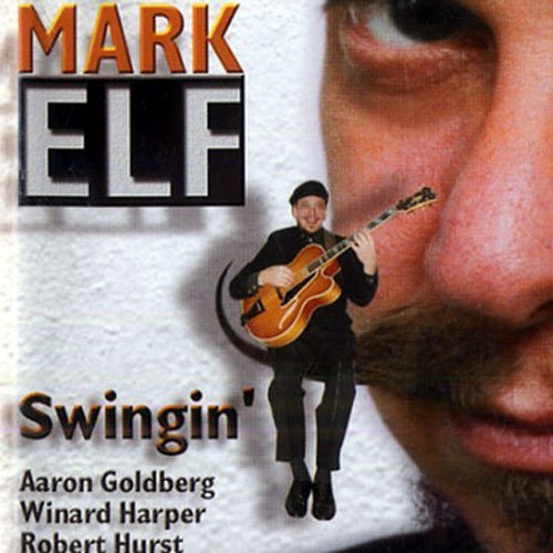 Swingin' by MARK ELF (2013-05-03) - Amazon.com Music