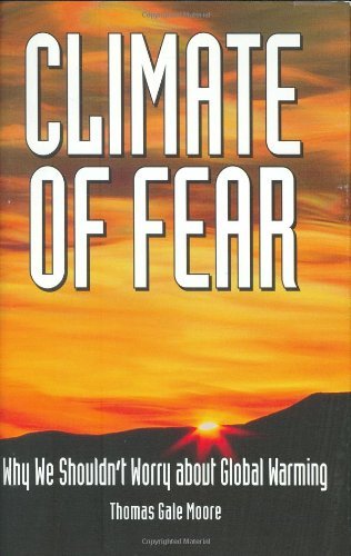 Amazon.com: Climate of Fear: Why We Shouldn't Worry about Global ...