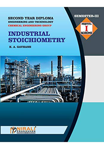INDUSTRIAL STOICHIOMETRY(22315) Semester - III eBook : K. A. GAVHANE ...