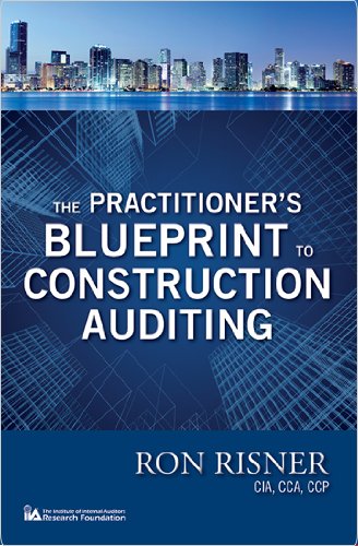 The Practitioner's Blueprint to Construction Auditing: Ron Risner ...