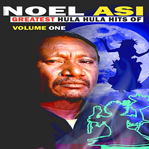 Amazon MusicでNoel AsiのNoel Asi Greatest Hula Hula Hitsを再生する