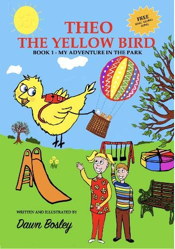 BOOK 1 (2021) (THEO THE YELLOW BIRD CHILDREN'S ADVENTURES): Amazon.co ...