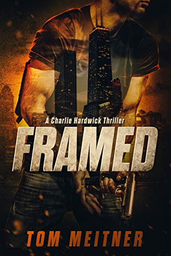 Framed: A Charlie Hardwick Police Detective Thriller (Hardwick #1 ...