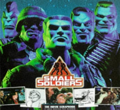 Small Soldiers: The Movie Scrapbook (Picture Puffin S.) : Alex, Worman ...