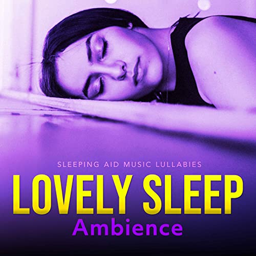 Lovely Sleep Ambience von Sleeping Aid Music Lullabies bei Amazon Music ...