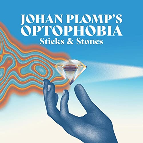 Sticks & Stones (feat. Bart Wirtz, Ian Cleaver, Koen Schalkwijk & Pim ...