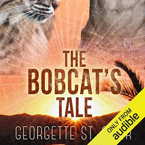 Amazon.com: The Bobcat's Tale (Audible Audio Edition): Georgette St ...