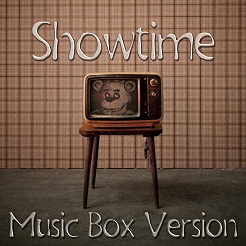 Showtime (FNAF 2) (Music Box Version) song by Madame Macabre from ...