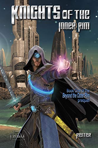 Amazon.com: Knights of the Inner Rim (Beyond the Outer Rim Book 2 ...