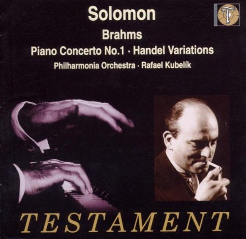 J. Brahms, Solomon - Brahms: Piano Concerto, No. 1 / Handel Variations ...