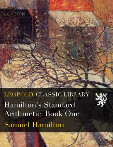 Amazon.com: Hamilton's Standard Arithmetic: Book One: Hamilton, Samuel ...
