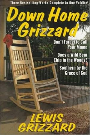 The Most of Lewis Grizzard/Five Title Complete in One Volume: Grizzard ...