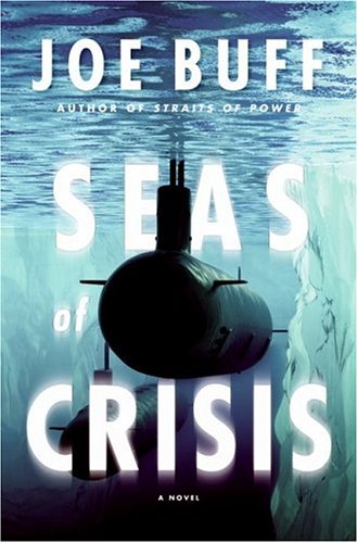 Seas of Crisis: A Novel: Buff, Joe: Amazon.com: Books