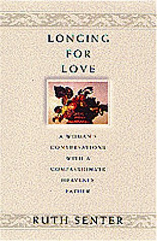Amazon.com: Longing for Love: 9781556619397: Senter, Ruth Hollinger: Books