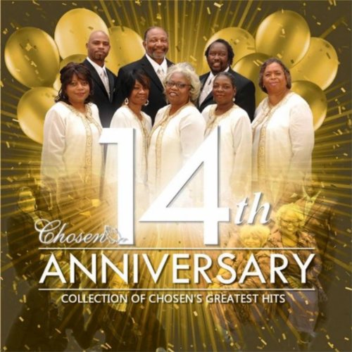Écouter 14th Anniversary: A Collection of Chosen's Greatest Hits par ...