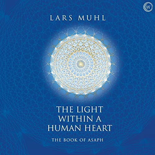 The Light Within a Human Heart: The Book of Asaph (Audio Download ...