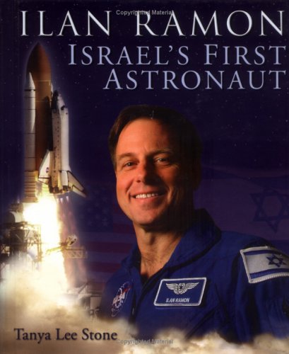 Amazon.com: Ilan Ramon: Israel's First Astronaut: 9780761328889: Stone ...