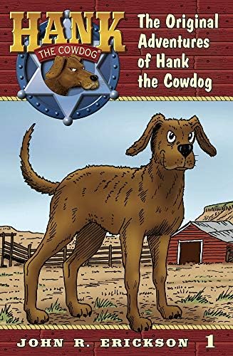 The Original Adventures of Hank the Cowdog: Erickson, John R, Holmes ...
