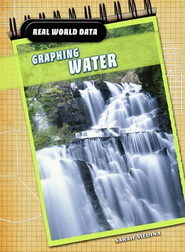 Graphing Water (Real World Data): Medina, Sarah: 9781432915360: Amazon ...