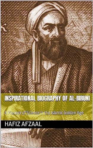 Amazon.com: Inspirational Biography of Al-Biruni: A Pioneer of Science ...