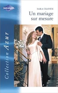 Que lire après Un mariage sur mesure - Sara Craven