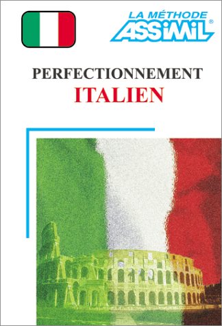 Perfectionnement Italien (1 livre + coffret de 4 cassettes) : Assimil ...