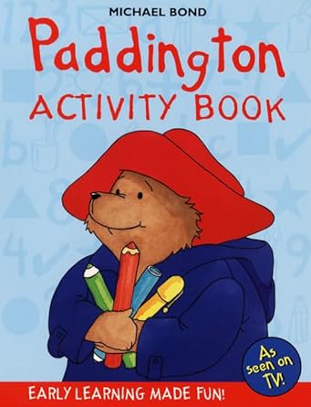 Paddington Activity Book: Amazon.co.uk: Bond, Michael: 9780001982994: Books